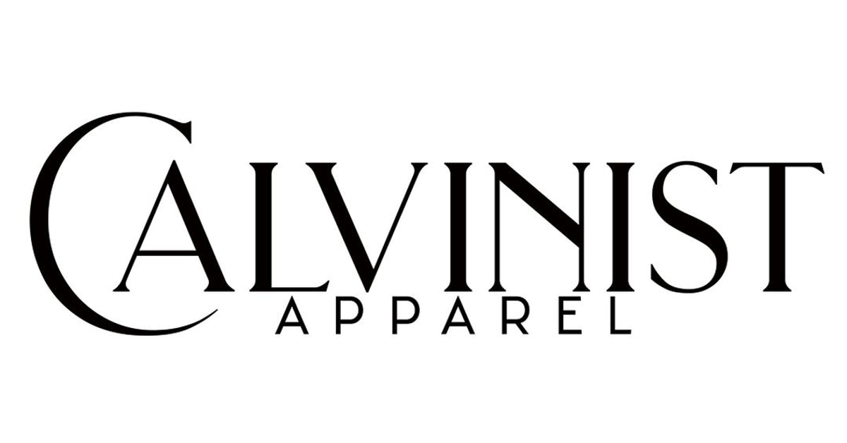 Calvinist Apparel – Calvinist Apparel™
